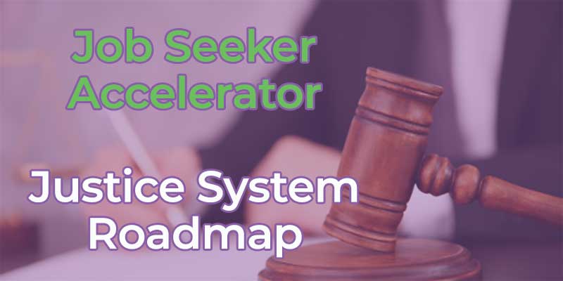 Justice System Roadmap - Dynamic Works